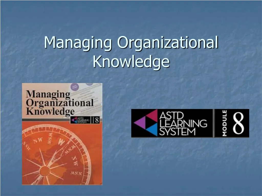 PPT - Managing Organizational Knowledge PowerPoint Presentation, free ... PPT - Managing Organizational Knowledge PowerPoint Presentation, free ...