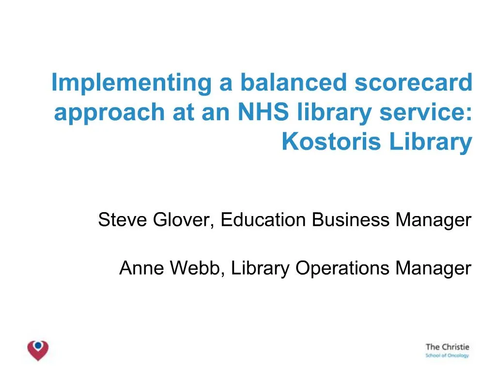 PPT - Implementing a balanced scorecard approach at an NHS library ...
