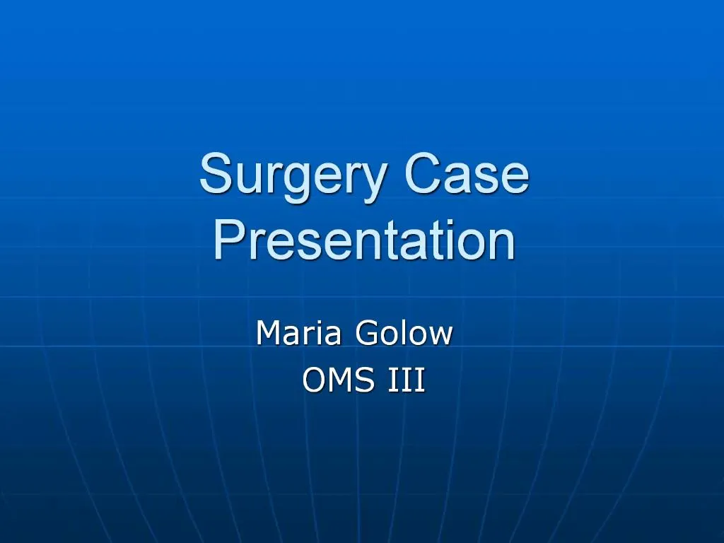 PPT - Surgery Case Presentation PowerPoint Presentation, free download ...