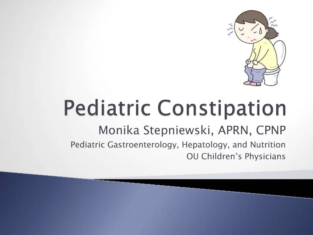 PPT - Pediatric Constipation PowerPoint Presentation, free download - ID:1001948
