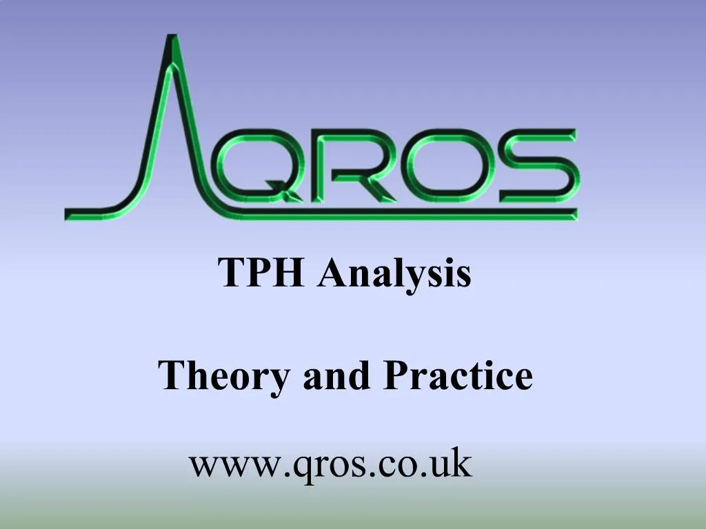 PPT - TPH Analysis Theory and Practice PowerPoint Presentation, free ...