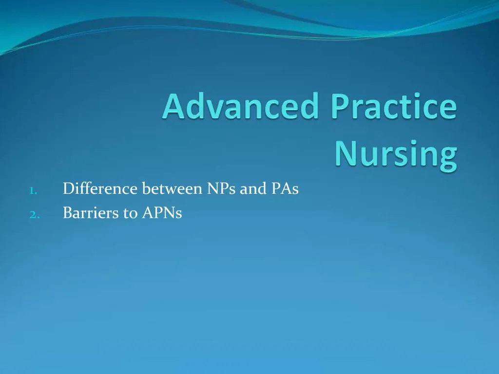 PPT - Advanced Practice Nursing PowerPoint Presentation, free download ...