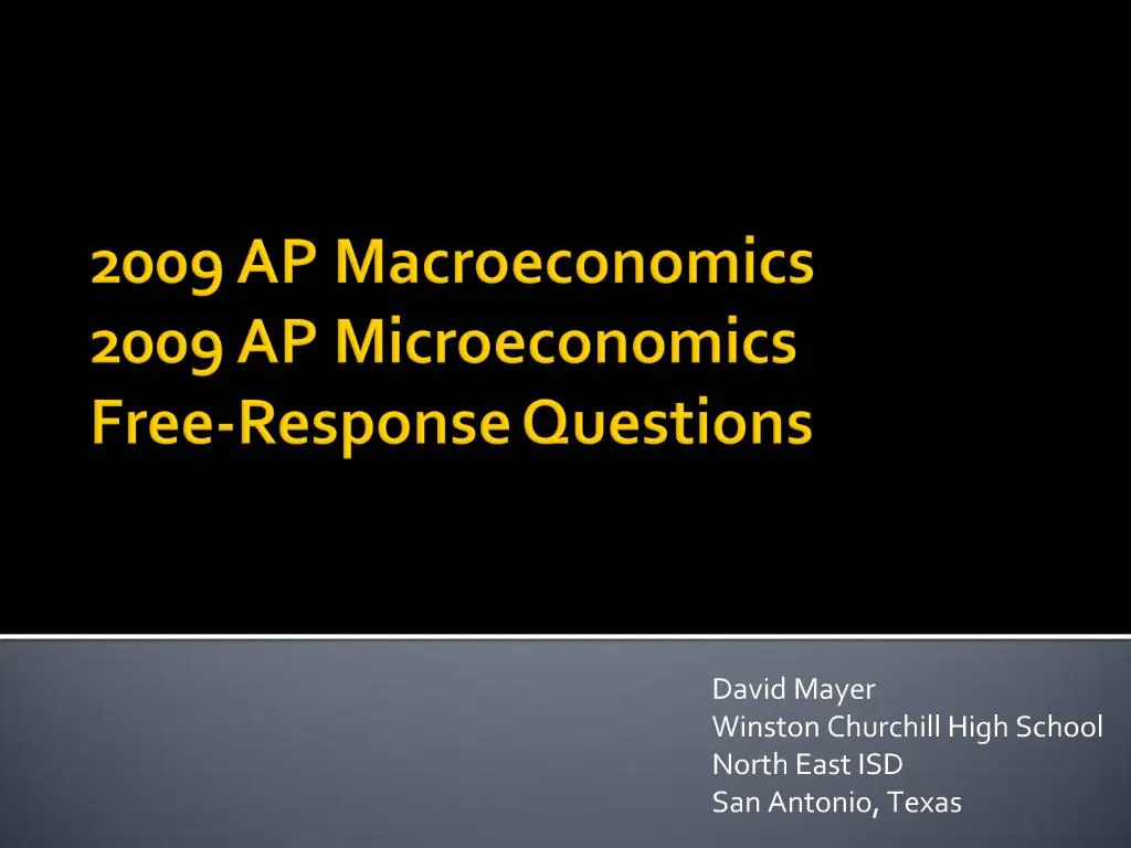 PPT - 2009 AP Macroeconomics 2009 AP Microeconomics Free-Response ...