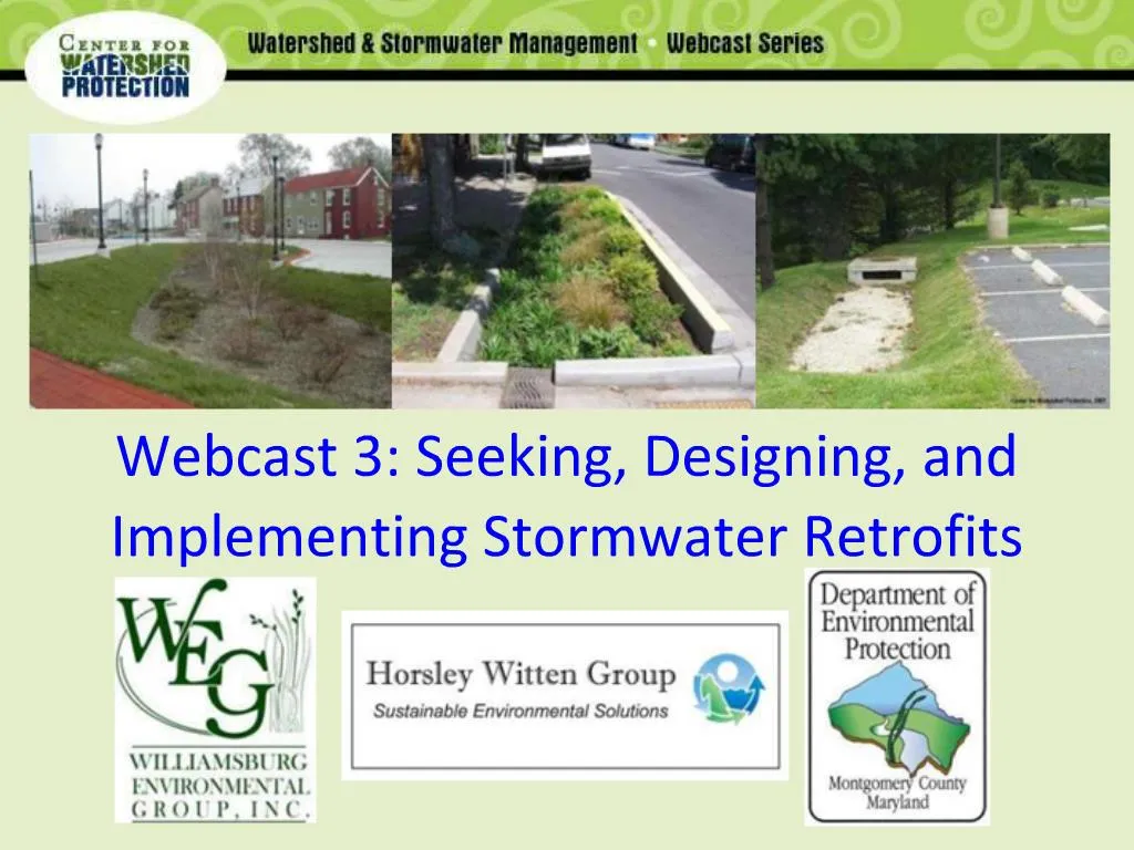 PPT - Webcast 3: Seeking, Designing, and Implementing Stormwater ...