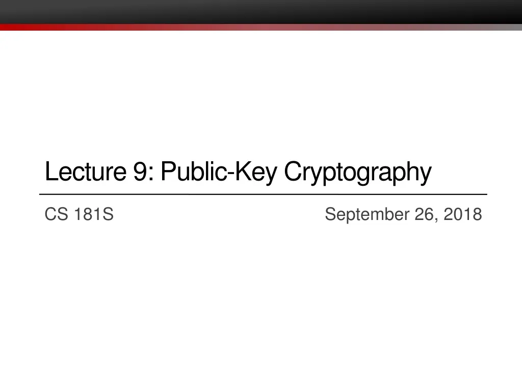 PPT - Lecture 9: Public-Key Cryptography PowerPoint Presentation, free ...