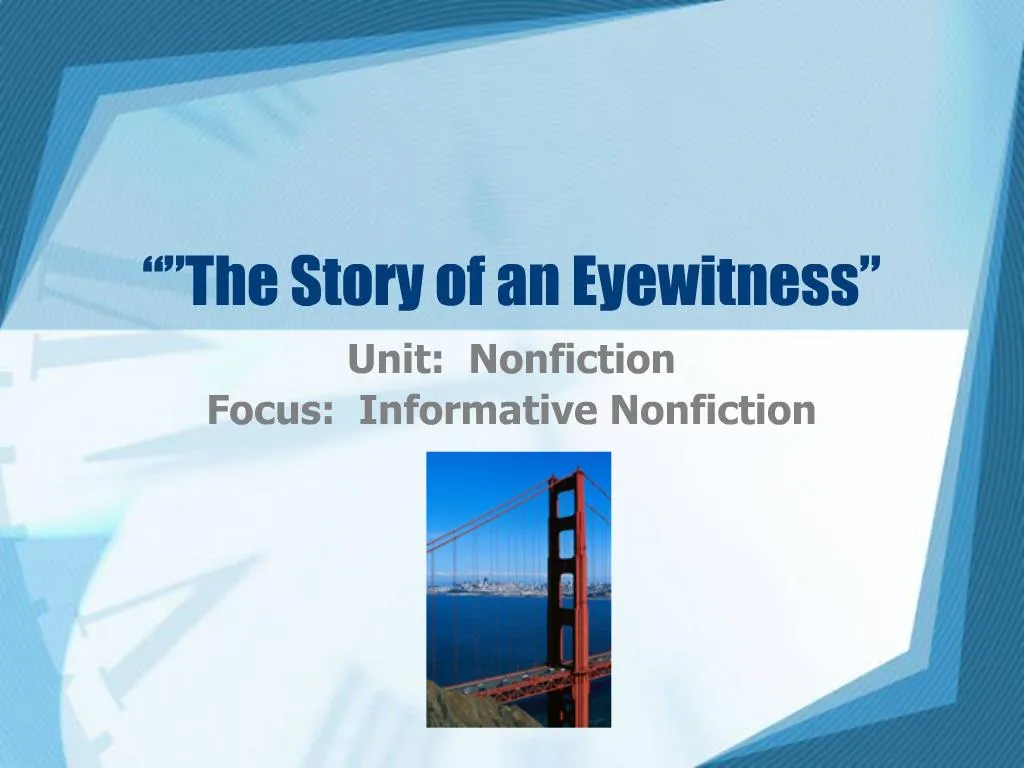 PPT - The Story of an Eyewitness PowerPoint Presentation, free download ...