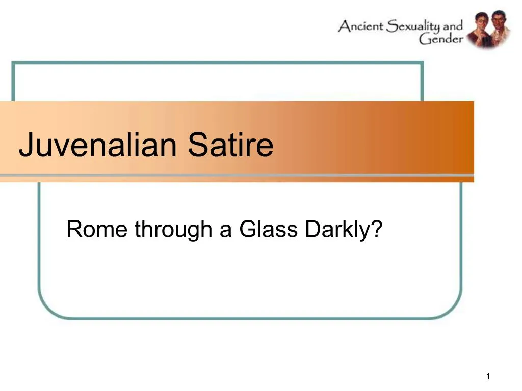 PPT - Juvenalian Satire PowerPoint Presentation, free download - ID:1012542