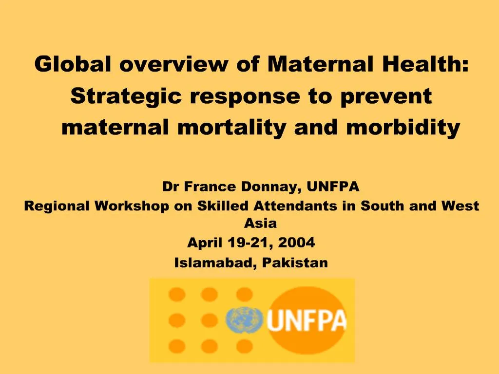 PPT - Global overview of Maternal Health: Strategic response to prevent ...