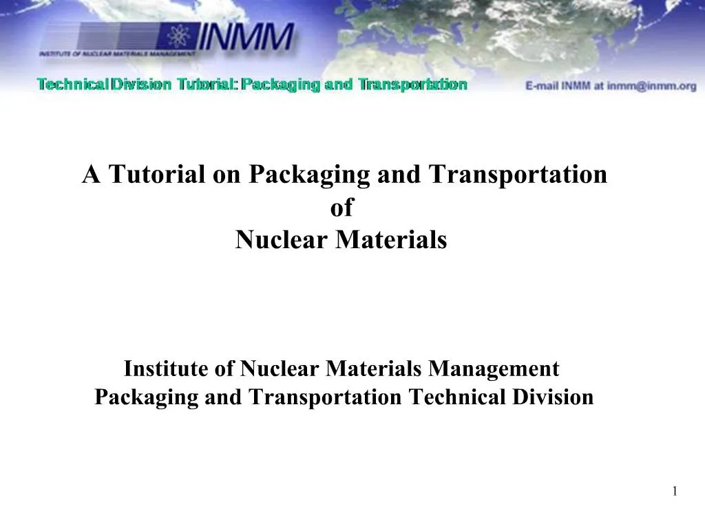 PPT - A Tutorial on Packaging and Transportation of Nuclear Materials ...