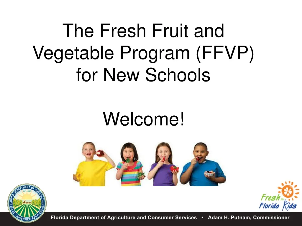 PPT - The Fresh Fruit and Vegetable Program (FFVP) for New Schools ...