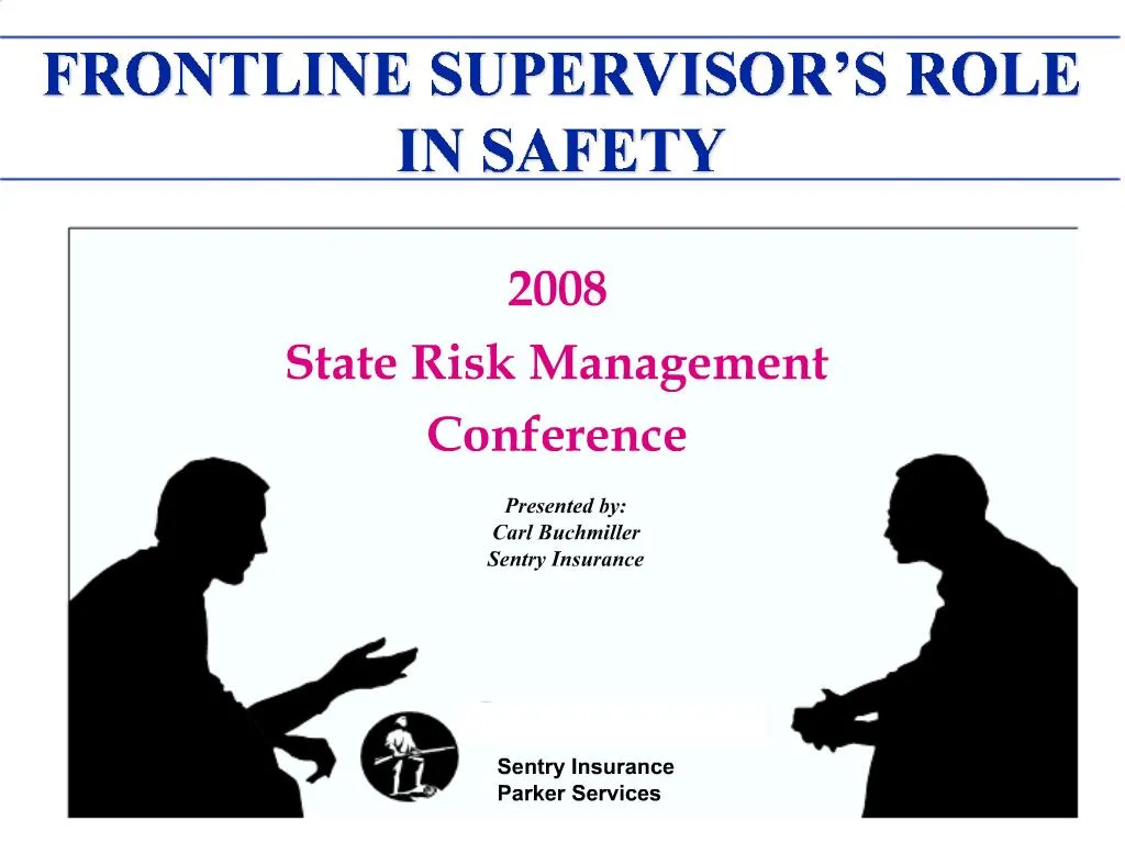 PPT - FRONTLINE SUPERVISOR S ROLE IN SAFETY PowerPoint Presentation ...