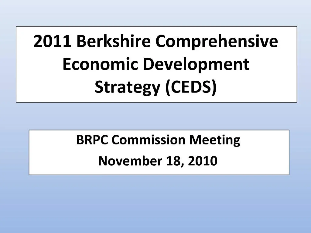 PPT - 2011 Berkshire Comprehensive Economic Development Strategy CEDS ...