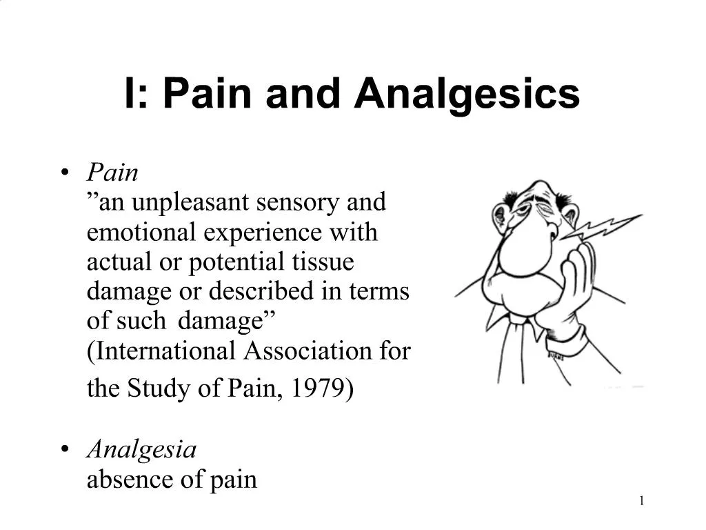 PPT - I: Pain and Analgesics PowerPoint Presentation, free download ...