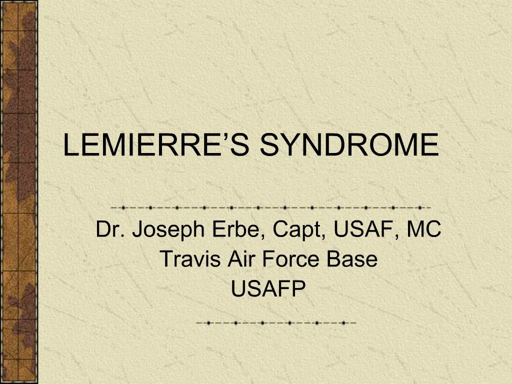 PPT - LEMIERRE S SYNDROME PowerPoint Presentation, free download - ID ...