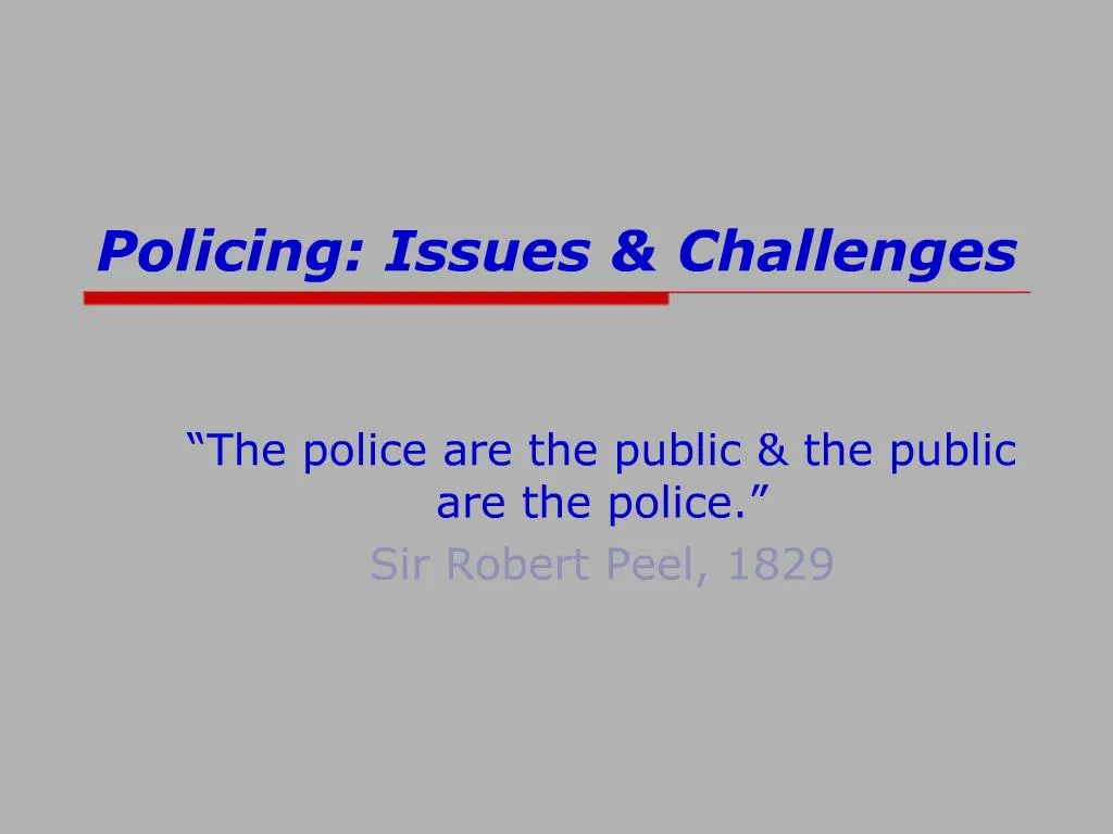 PPT - Policing: Issues Challenges PowerPoint Presentation, free ...