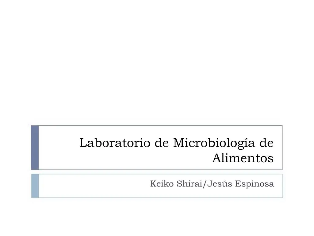 PPT - Laboratorio de Microbiolog a de Alimentos PowerPoint Presentation ...