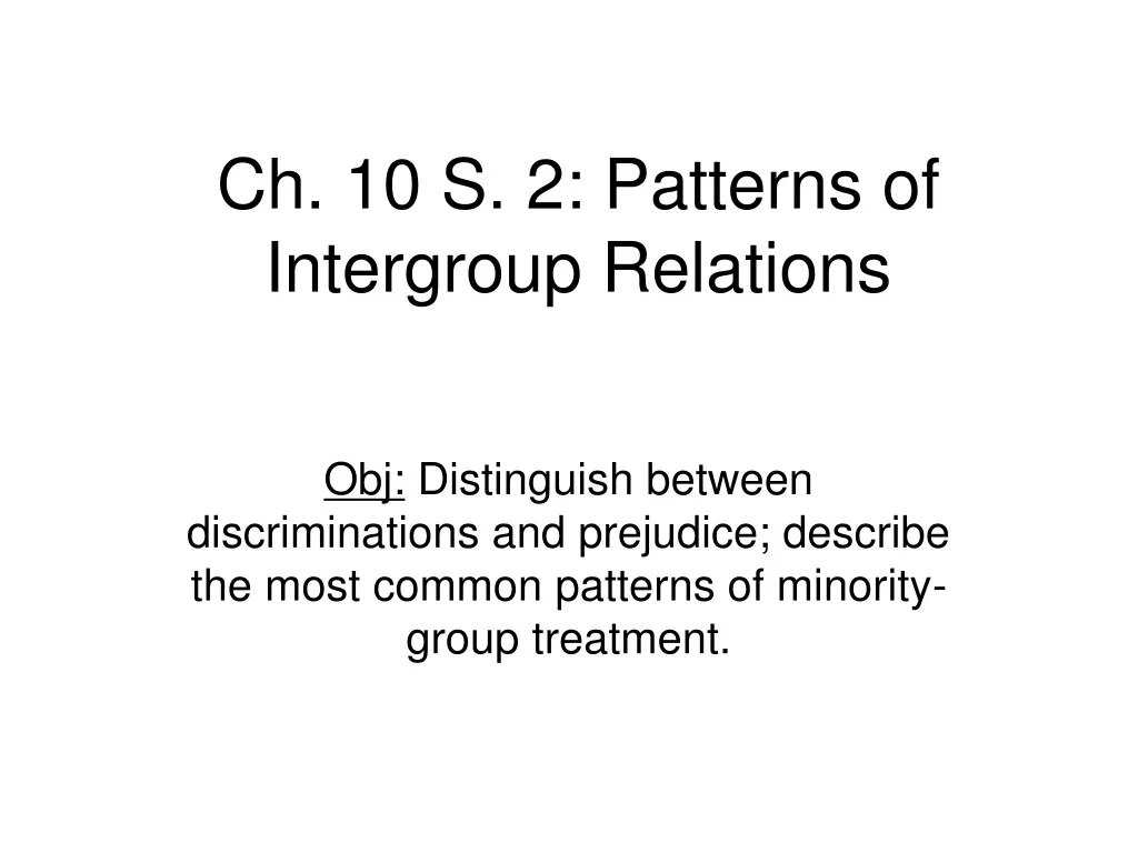 PPT - Ch. 10 S. 2: Patterns of Intergroup Relations PowerPoint ...