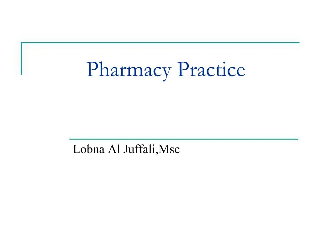 PPT - Pharmacy Practice PowerPoint Presentation, free download - ID:1034155