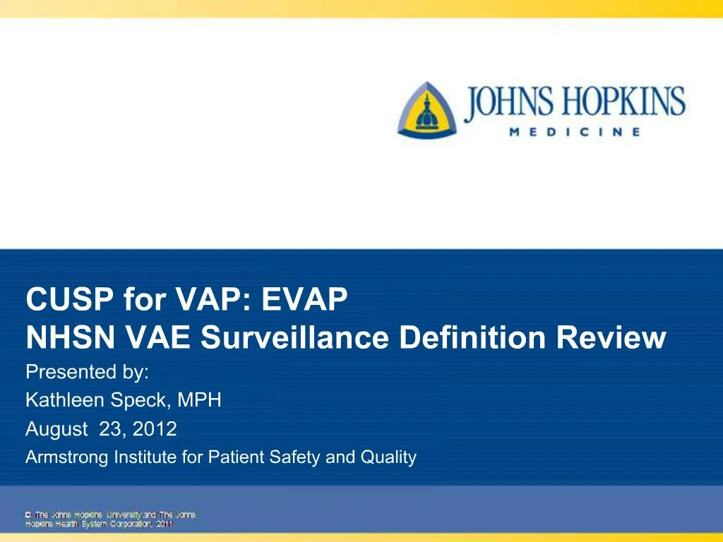 PPT - CUSP for VAP: EVAP NHSN VAE Surveillance Definition Review ...