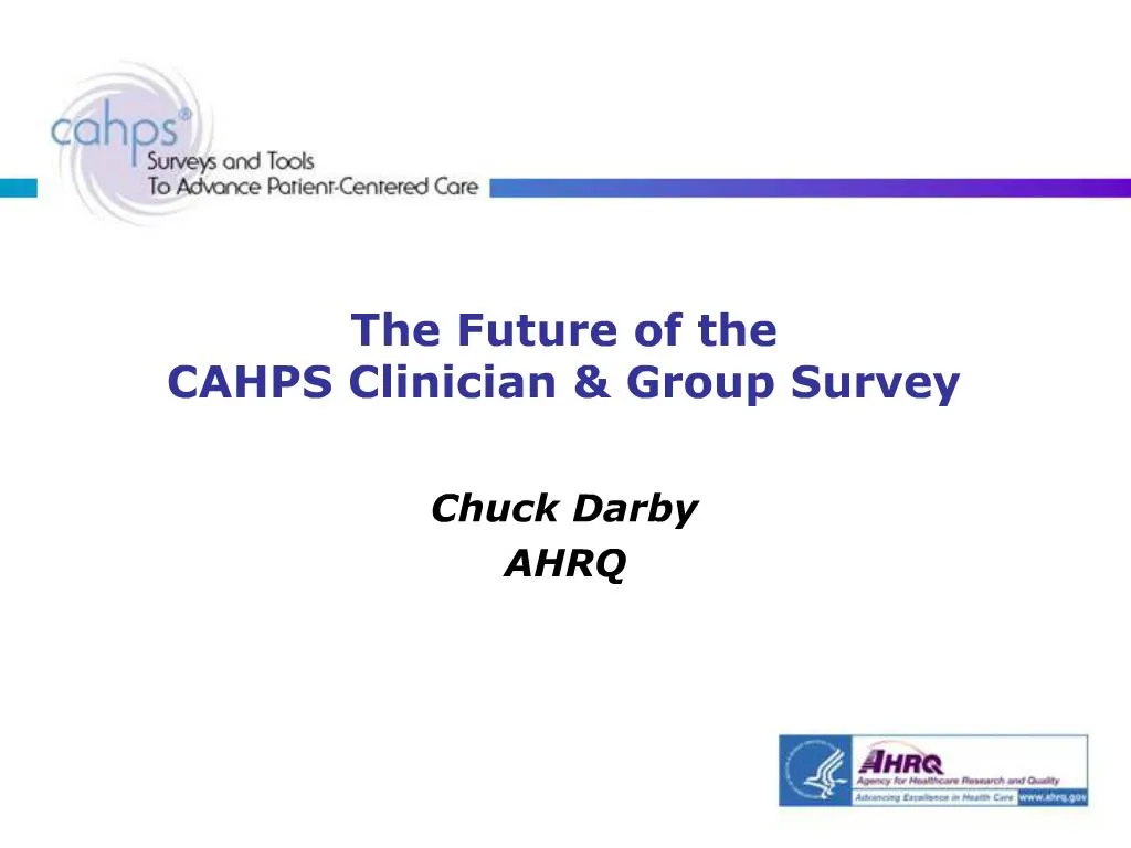 PPT - The Future of the CAHPS Clinician Group Survey PowerPoint ...