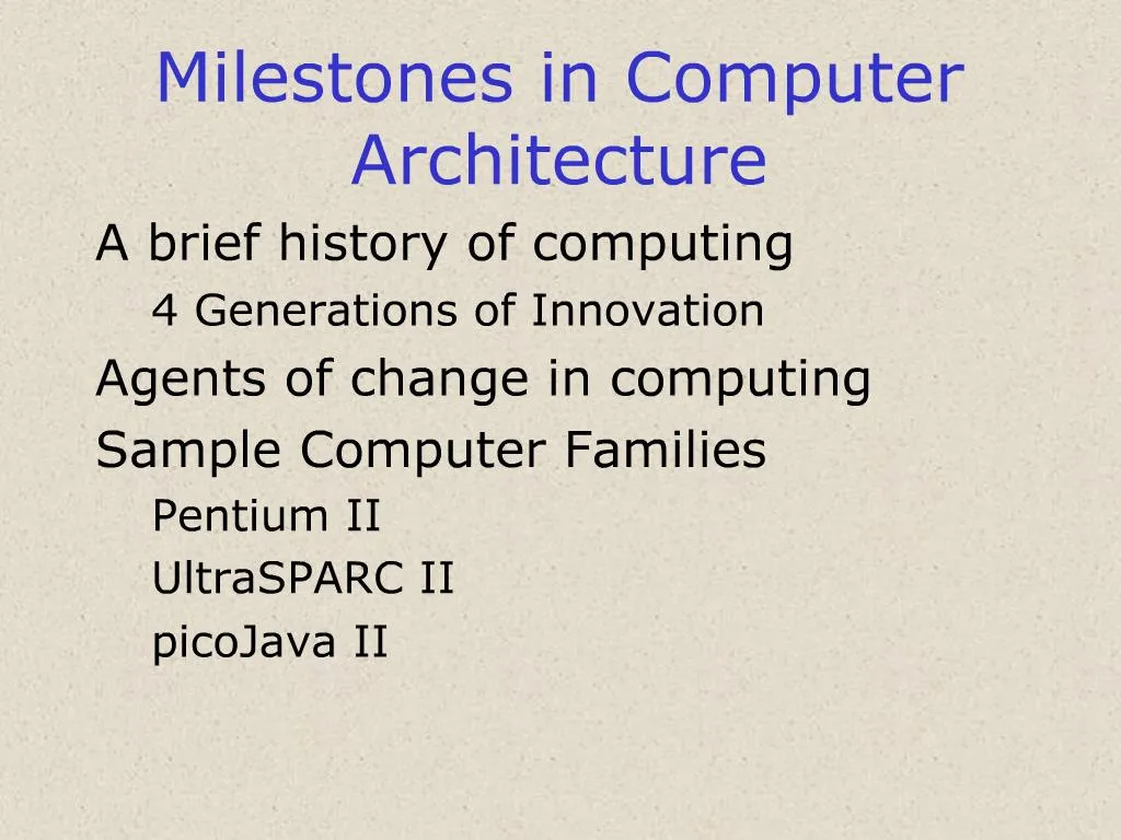 PPT - Milestones in Computer Architecture PowerPoint Presentation, free ...