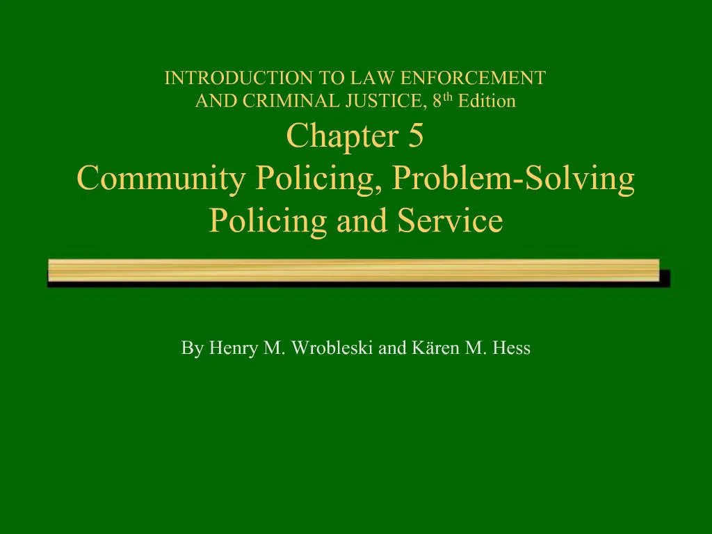 PPT - INTRODUCTION TO LAW ENFORCEMENT AND CRIMINAL JUSTICE, 8th Edition ...