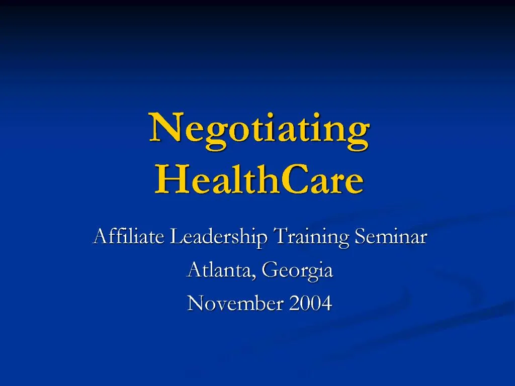 PPT - Negotiating HealthCare PowerPoint Presentation, free download ...