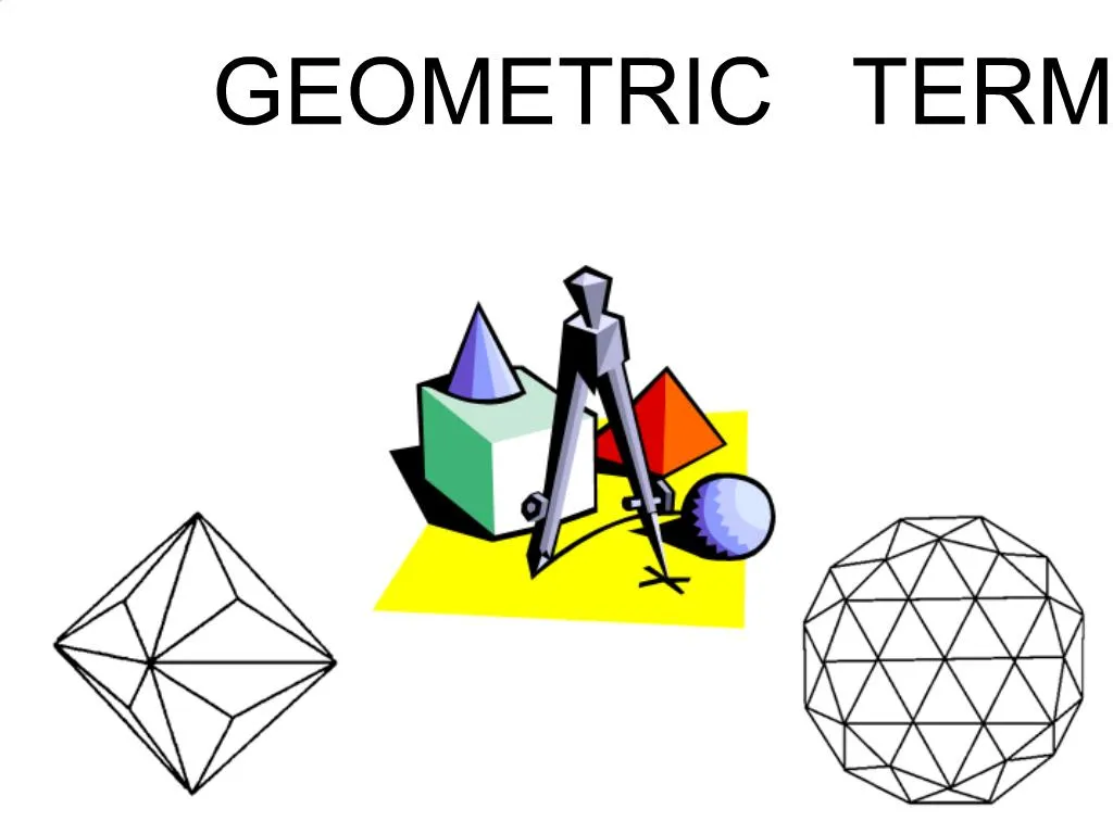 PPT - GEOMETRIC TERMS PowerPoint Presentation, free download - ID:1051291
