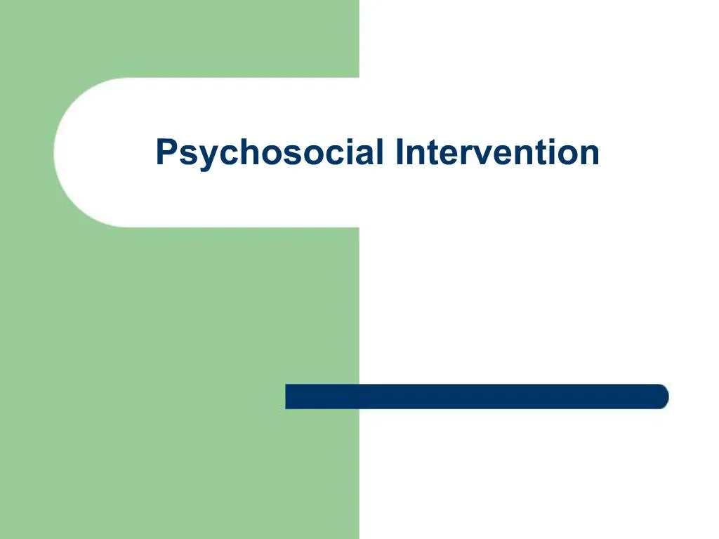 PPT - Psychosocial Intervention PowerPoint Presentation, free download ...