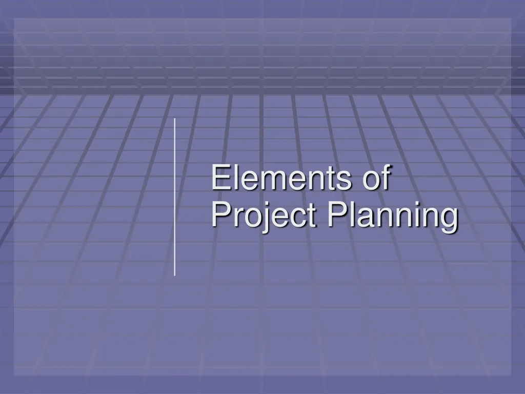PPT - Elements of Project Planning PowerPoint Presentation, free ...
