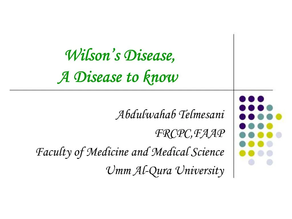 PPT - Wilson s Disease, A Disease to know PowerPoint Presentation, free ...