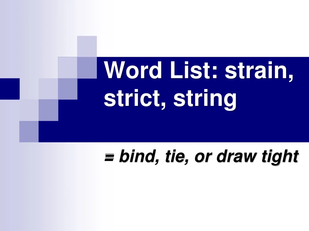 PPT - Word List: strain, strict, string PowerPoint Presentation, free ...