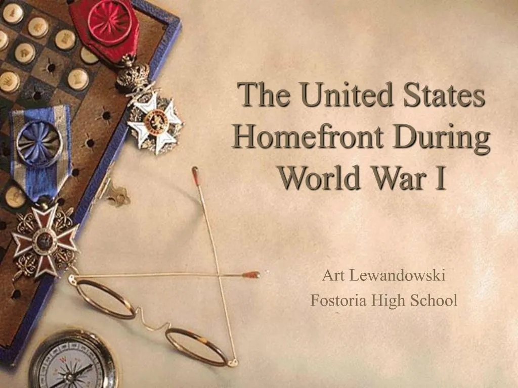 PPT - The United States Homefront During World War I PowerPoint ...