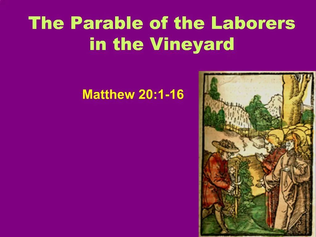 PPT - The Parable of the Laborers in the Vineyard PowerPoint ...