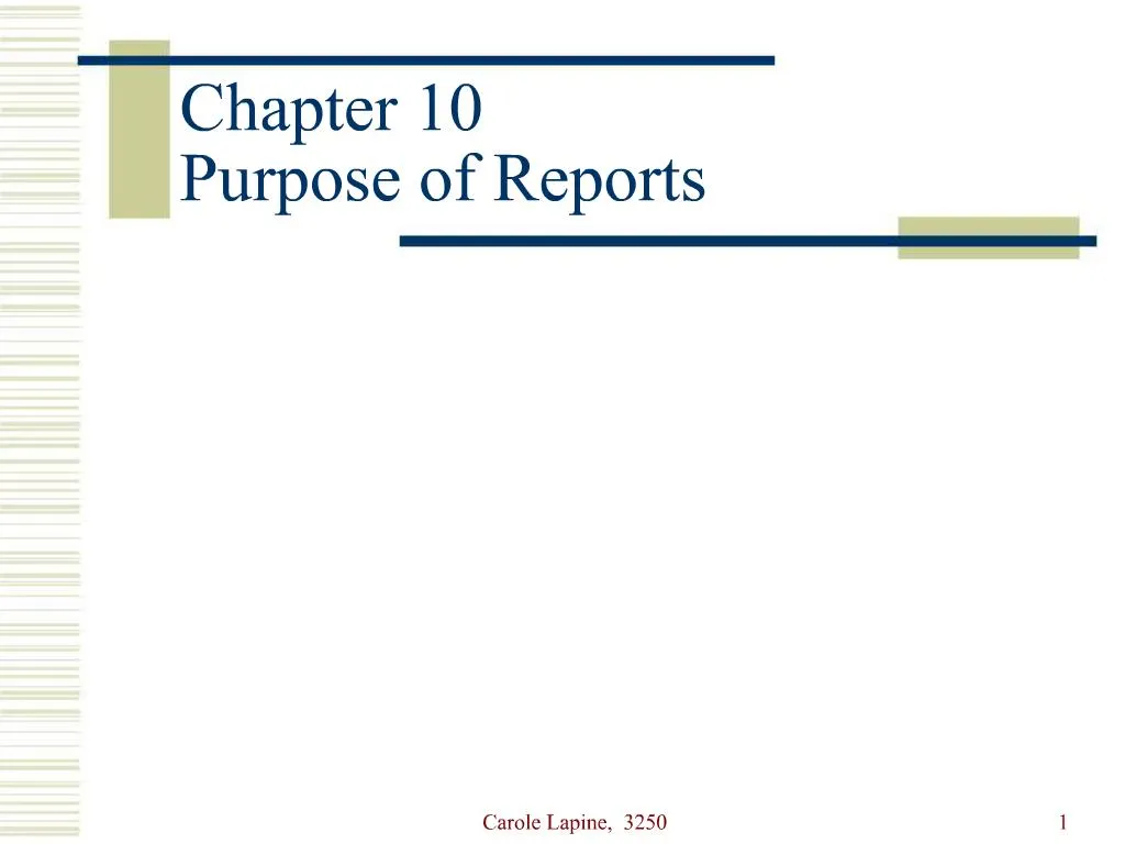 PPT - Chapter 10 Purpose of Reports PowerPoint Presentation, free ...