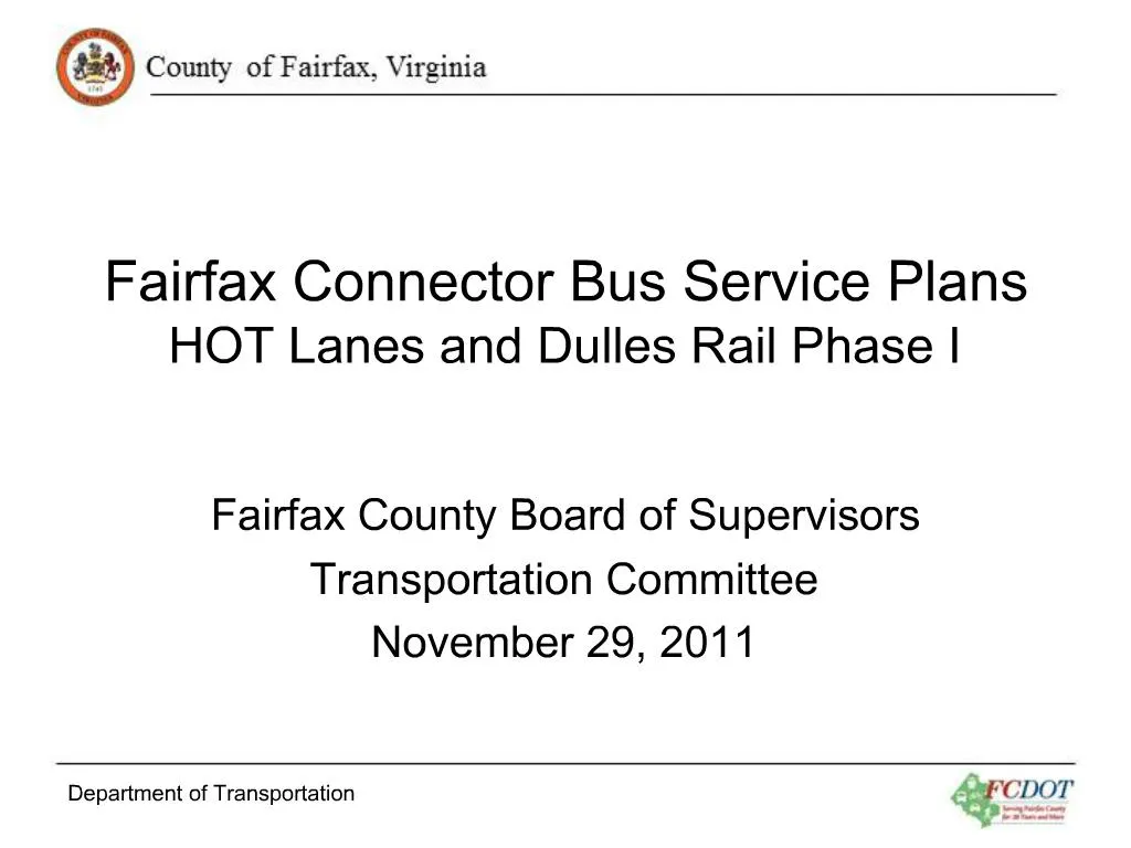 PPT - Fairfax Connector Bus Service Plans HOT Lanes and Dulles Rail ...