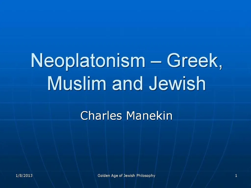PPT - Neoplatonism Greek, Muslim and Jewish PowerPoint Presentation, free download - ID:1065670