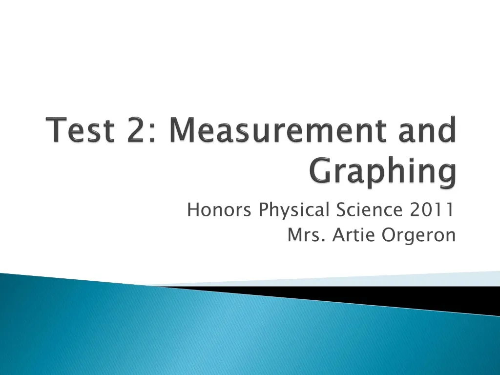 PPT - Test 2: Measurement and Graphing PowerPoint Presentation, free ...