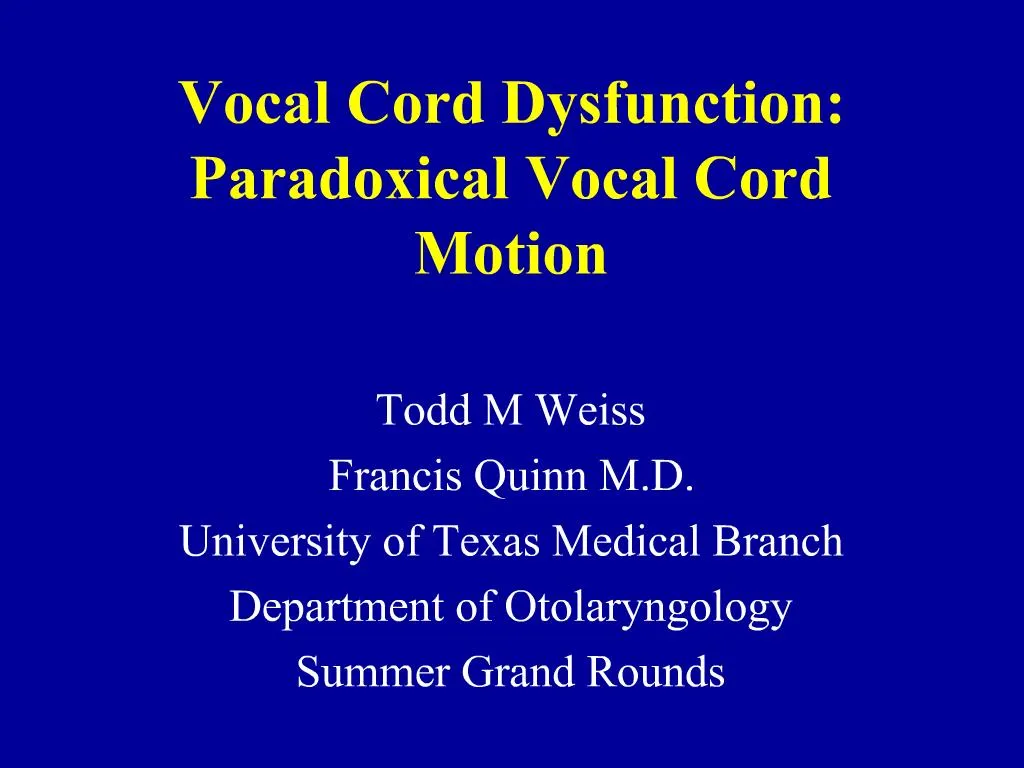 PPT - Vocal Cord Dysfunction: Paradoxical Vocal Cord Motion PowerPoint ...
