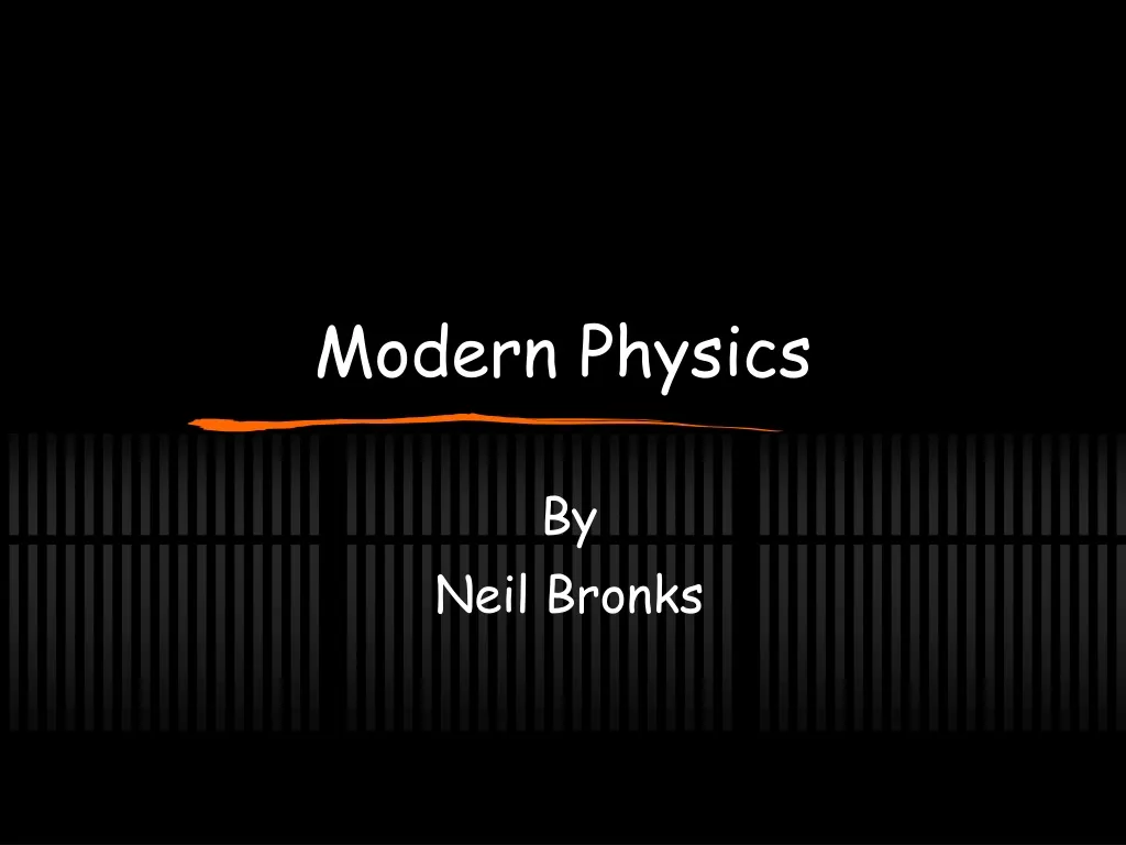 PPT - Modern Physics PowerPoint Presentation, free download - ID:1072284