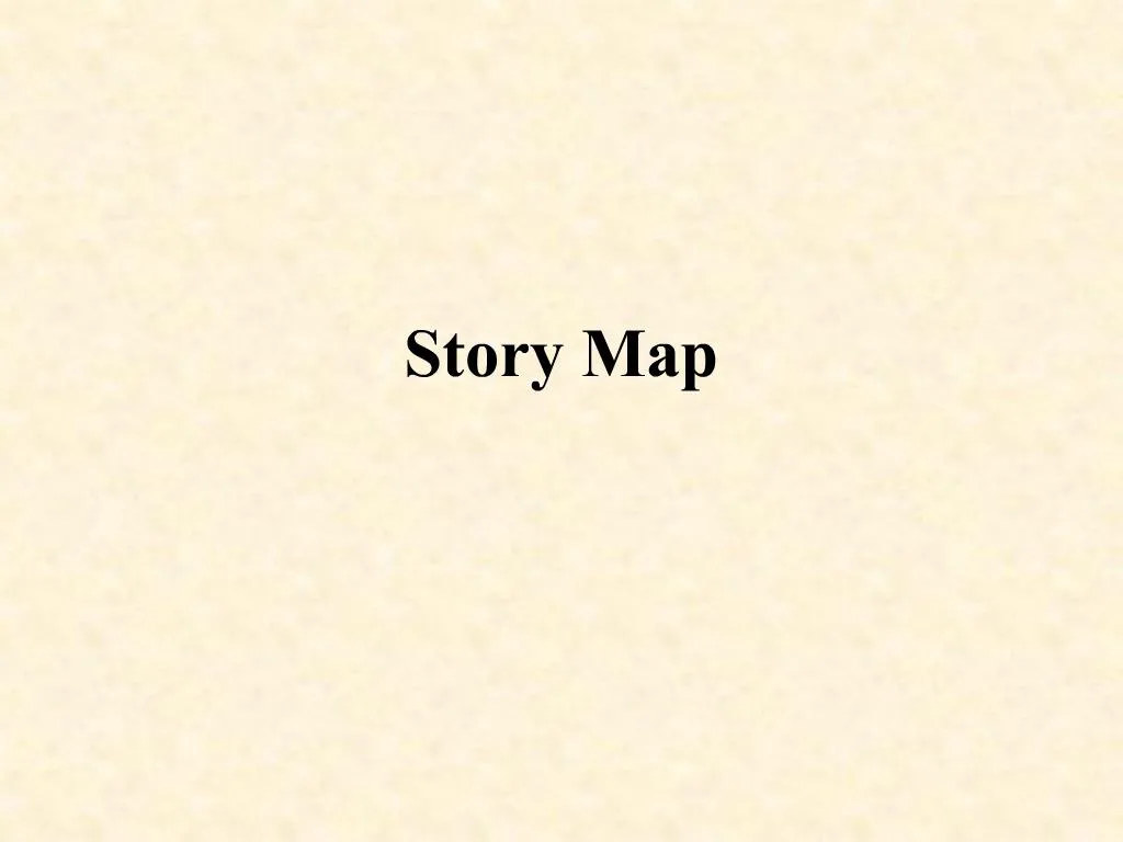 PPT - Story Map PowerPoint Presentation, free download - ID:1072973