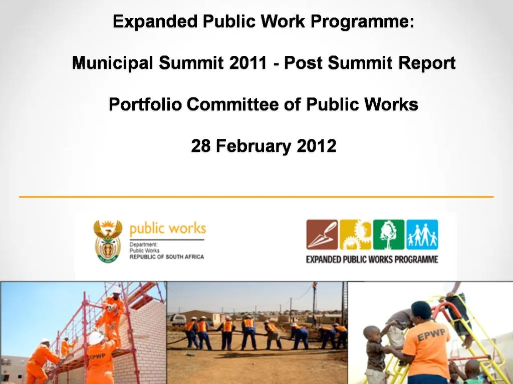 PPT - Expanded Public Work Programme: Municipal Summit 2011 - Post ...