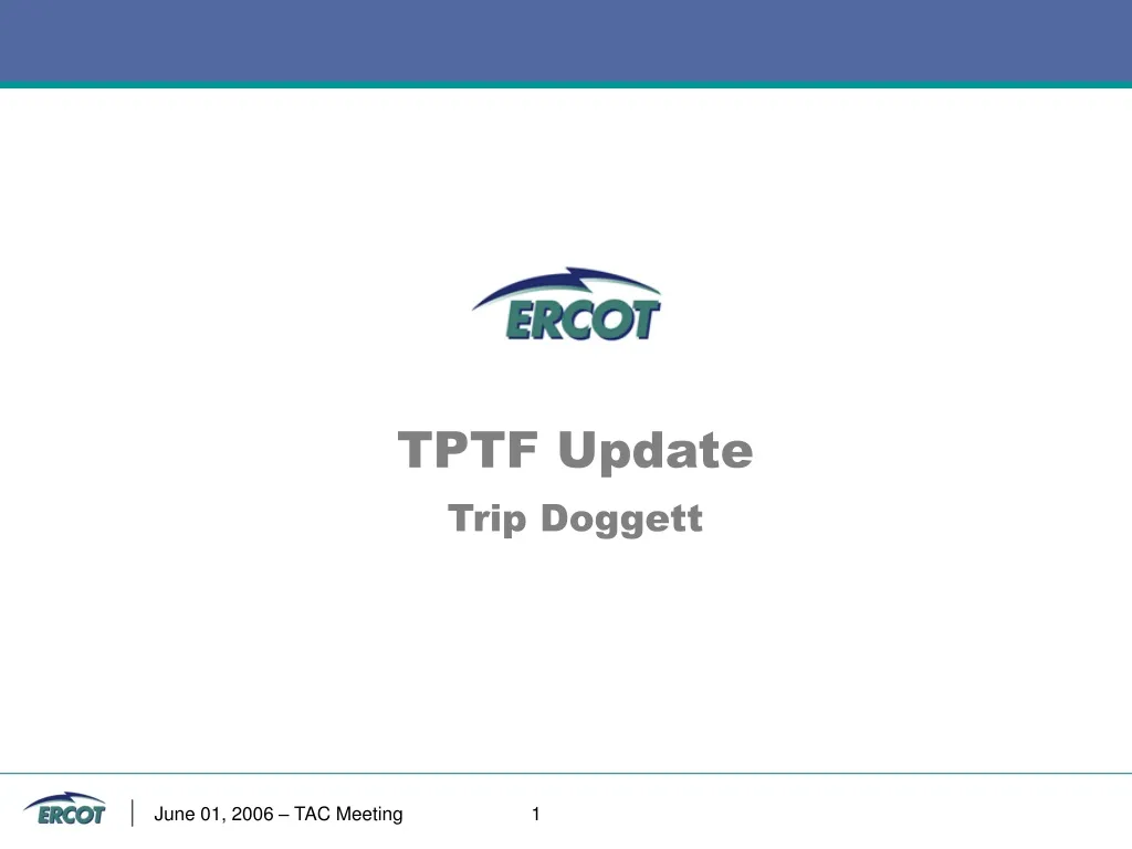 PPT - TPTF Update Trip Doggett PowerPoint Presentation, free download ...