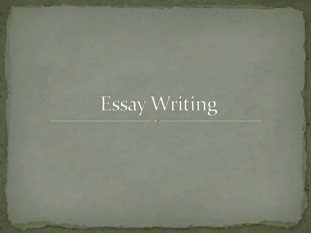 PPT - Essay Writing PowerPoint Presentation, free download - ID:1081088