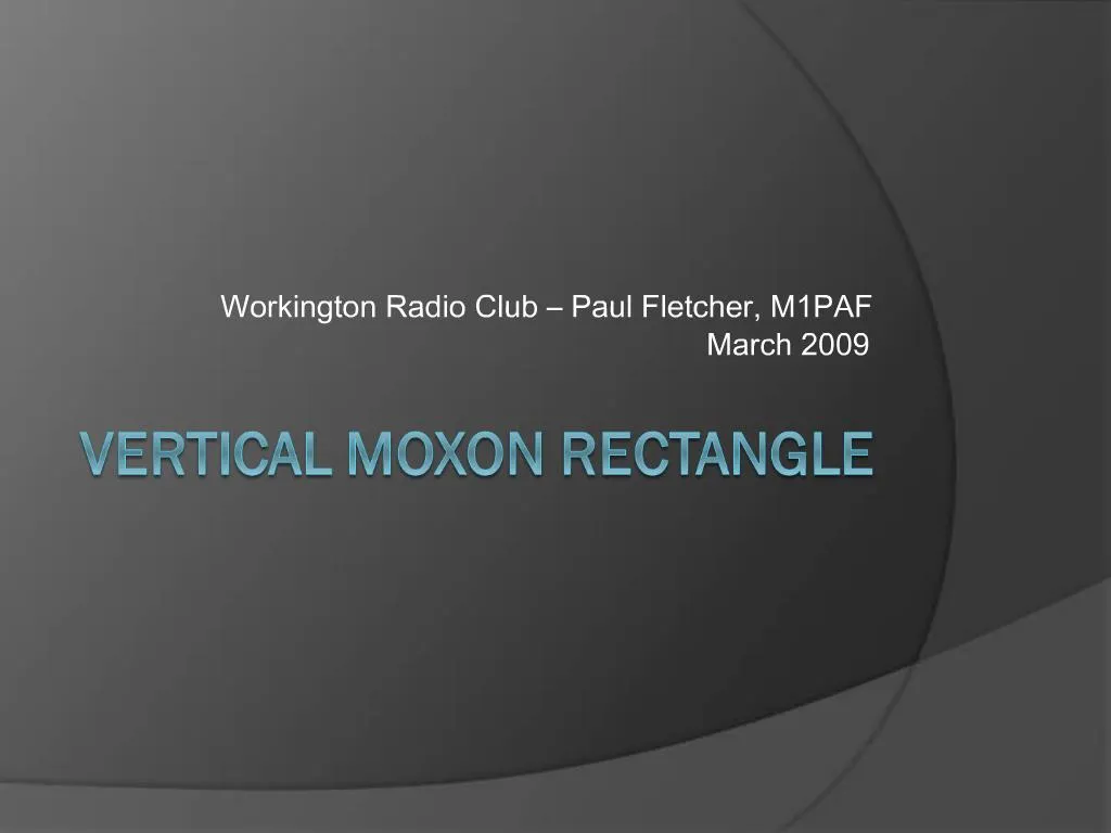 PPT - Vertical Moxon rectangle PowerPoint Presentation, free download ...