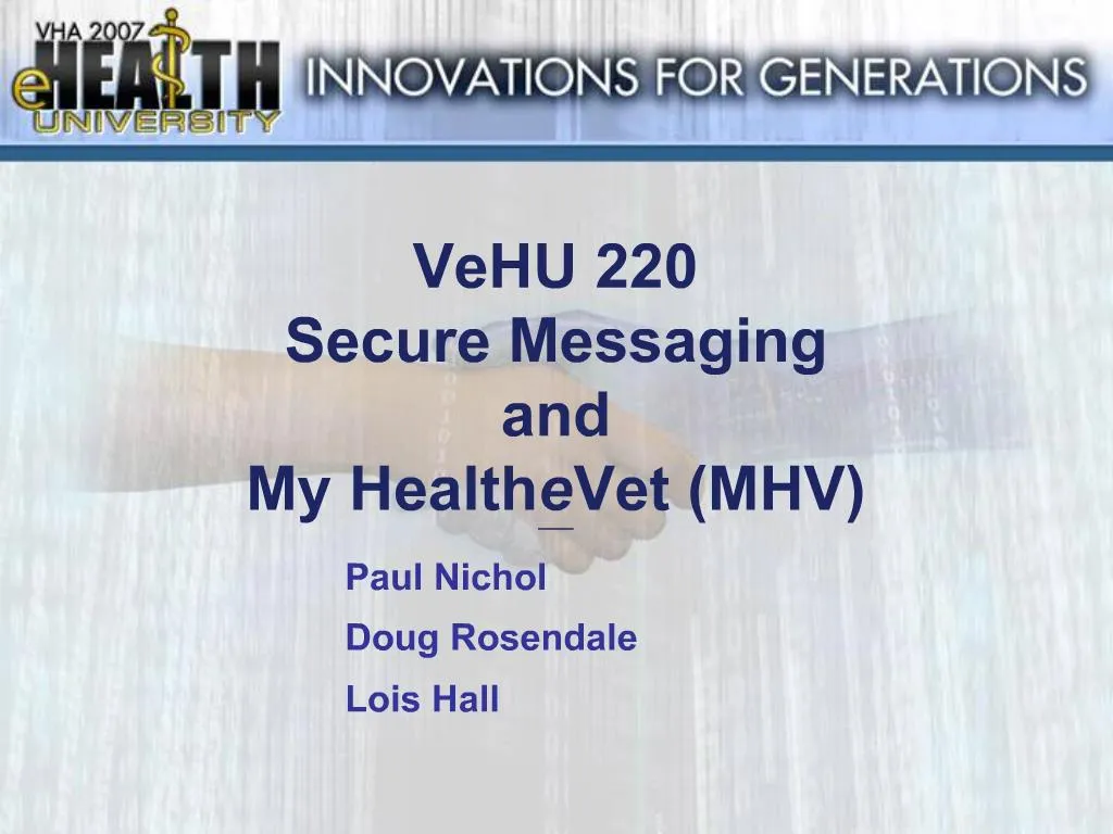 PPT - VeHU 220 Secure Messaging and My HealtheVet MHV PowerPoint ...