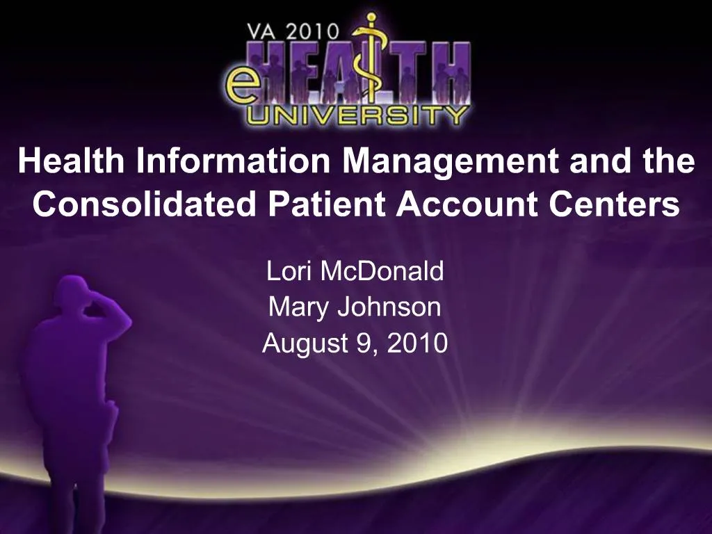 PPT - Health Information Management and the Consolidated Patient ...