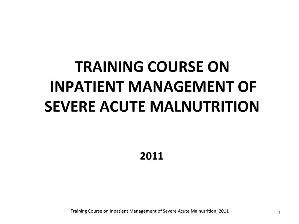 PPT - Training Course on Inpatient Management of Severe Acute ...