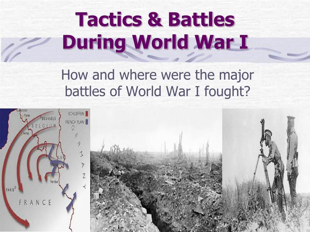 PPT - Tactics & Battles During World War I PowerPoint Presentation - ID ...