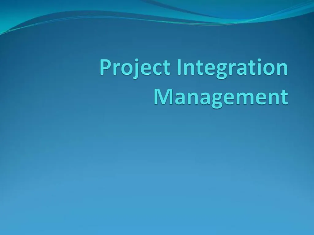 PPT - Project Integration Management PowerPoint Presentation, free ...